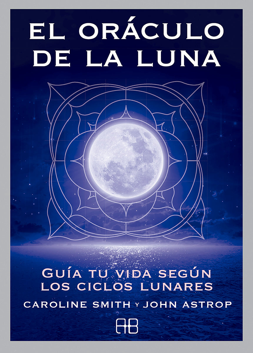 El oráculo de la luna - Caroline Smith y John Astrop – LOLAS