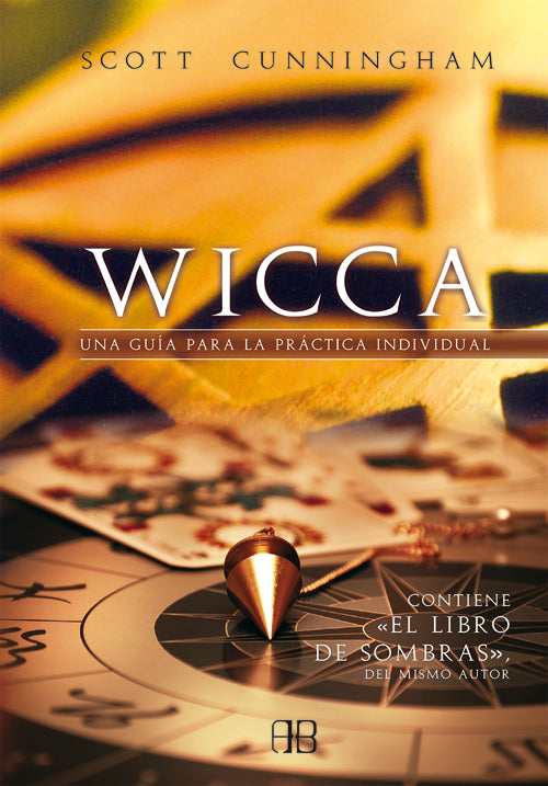 Wicca, una guía para la práctica individual - Scott Cunningham – LOLAS
